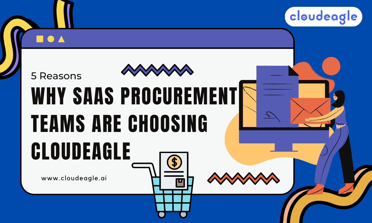 Reasons why SaaS Procurement Teams are Choosing CloudEagle